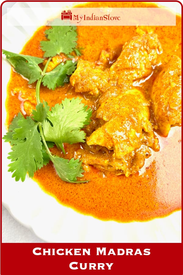Yummy 10-Ingredient Recipe for Chicken Madras Curry - MyIndianStove